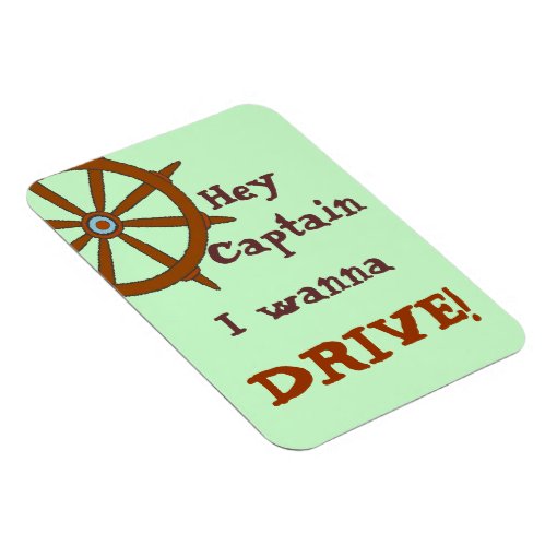 Hey Captain Humorous Green Magnet | Zazzle