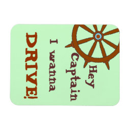 Hey Captain Humorous Green Magnet | Zazzle