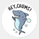 Hey Chums Funny Shark Pun Classic Round Sticker | Zazzle