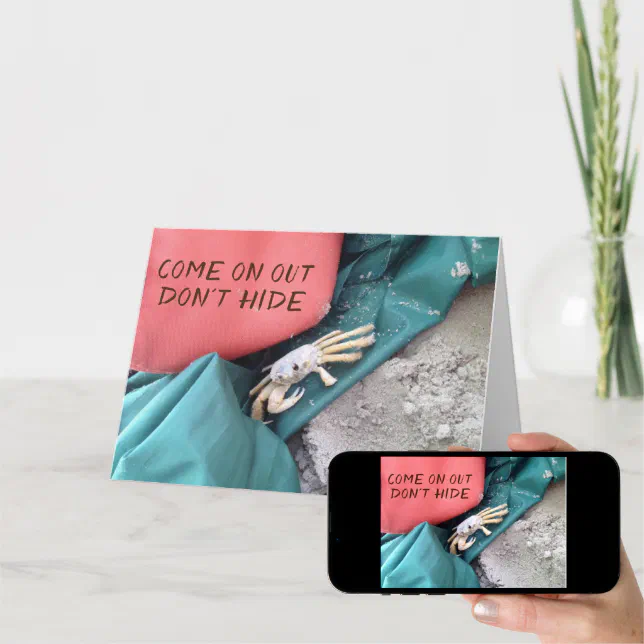 HEY COME ON OUT & CELEBRATE YOUR **BIRTHDAY** CARD | Zazzle