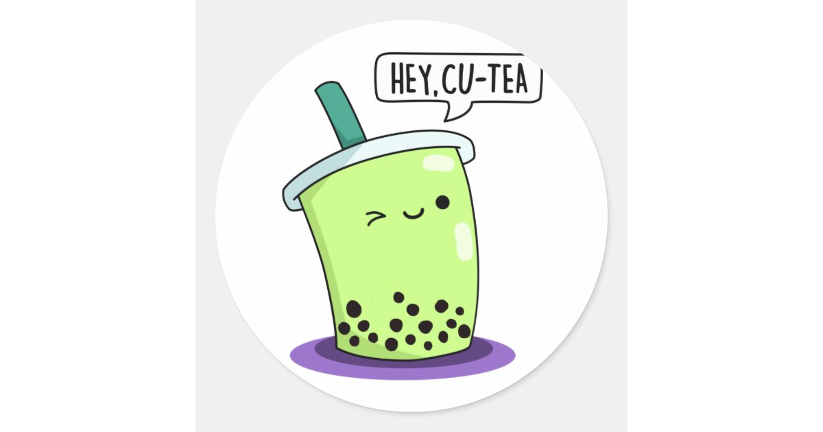 Hey Cu-Tea Funny Boba Tea Pun Classic Round Sticker | Zazzle
