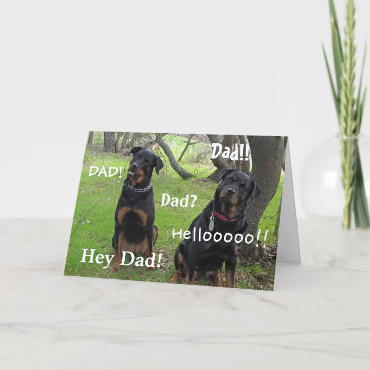 Hey Dad Rottweiler Father's Day Card | Zazzle