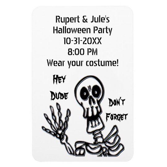 Hey Dude Skeleton Magnet | Zazzle.com
