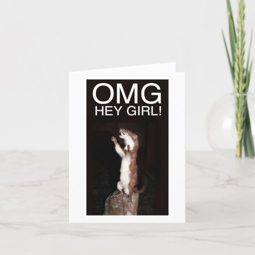 Hey girl! card | Zazzle
