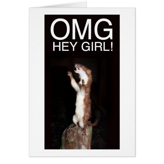 Hey girl! card | Zazzle.com
