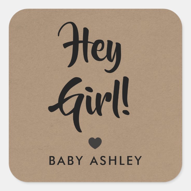 Hey Girl Gift Tag, Baby Shower Gift Tag, Kraft Square Sticker | Zazzle
