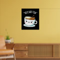 Hey Hot-Tea Funny Cuppa Tea Pun Dark BG Poster | Zazzle