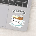 Hey Hot-Tea Funny Cuppa Tea Pun Sticker | Zazzle