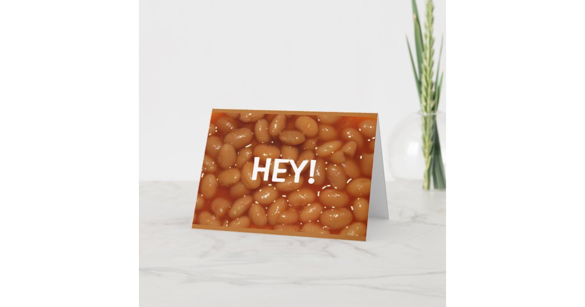 Hey! How Ya Bean? Card | Zazzle