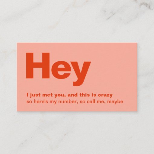 Hey I Just Met You | Red Pink Dating Call Me Business Card | Zazzle