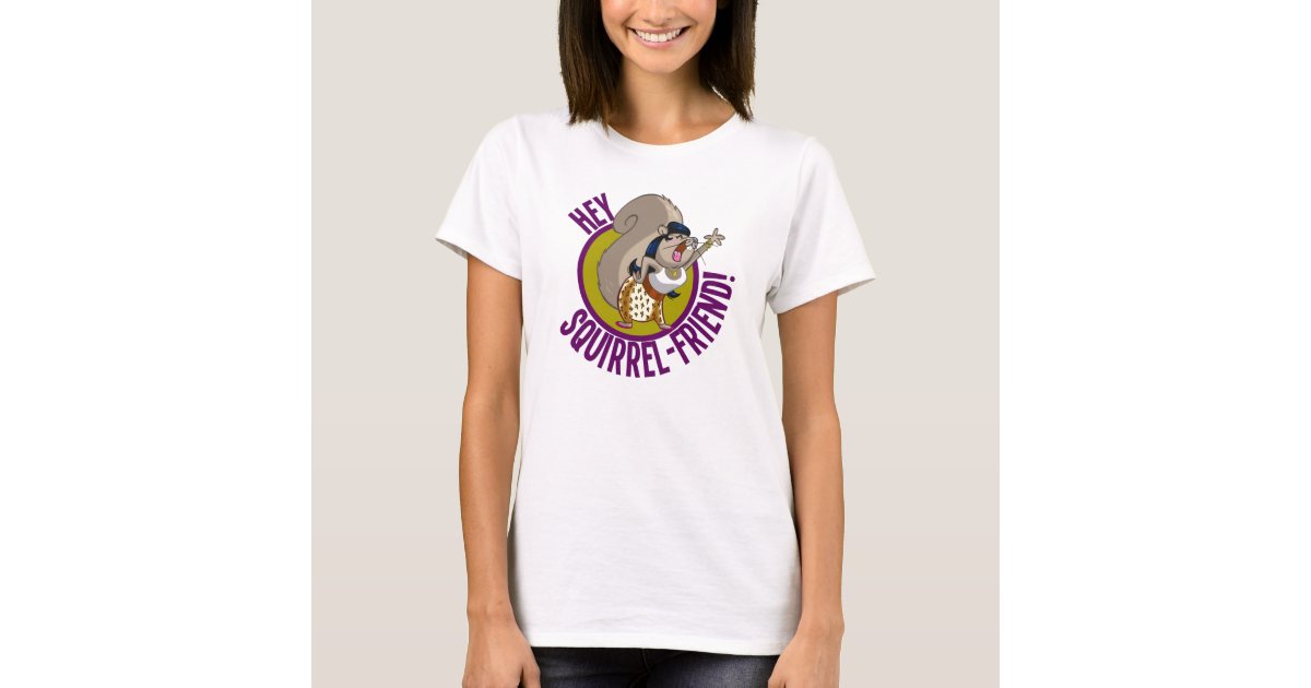 Hey Squirrel Friend! T-Shirt | Zazzle