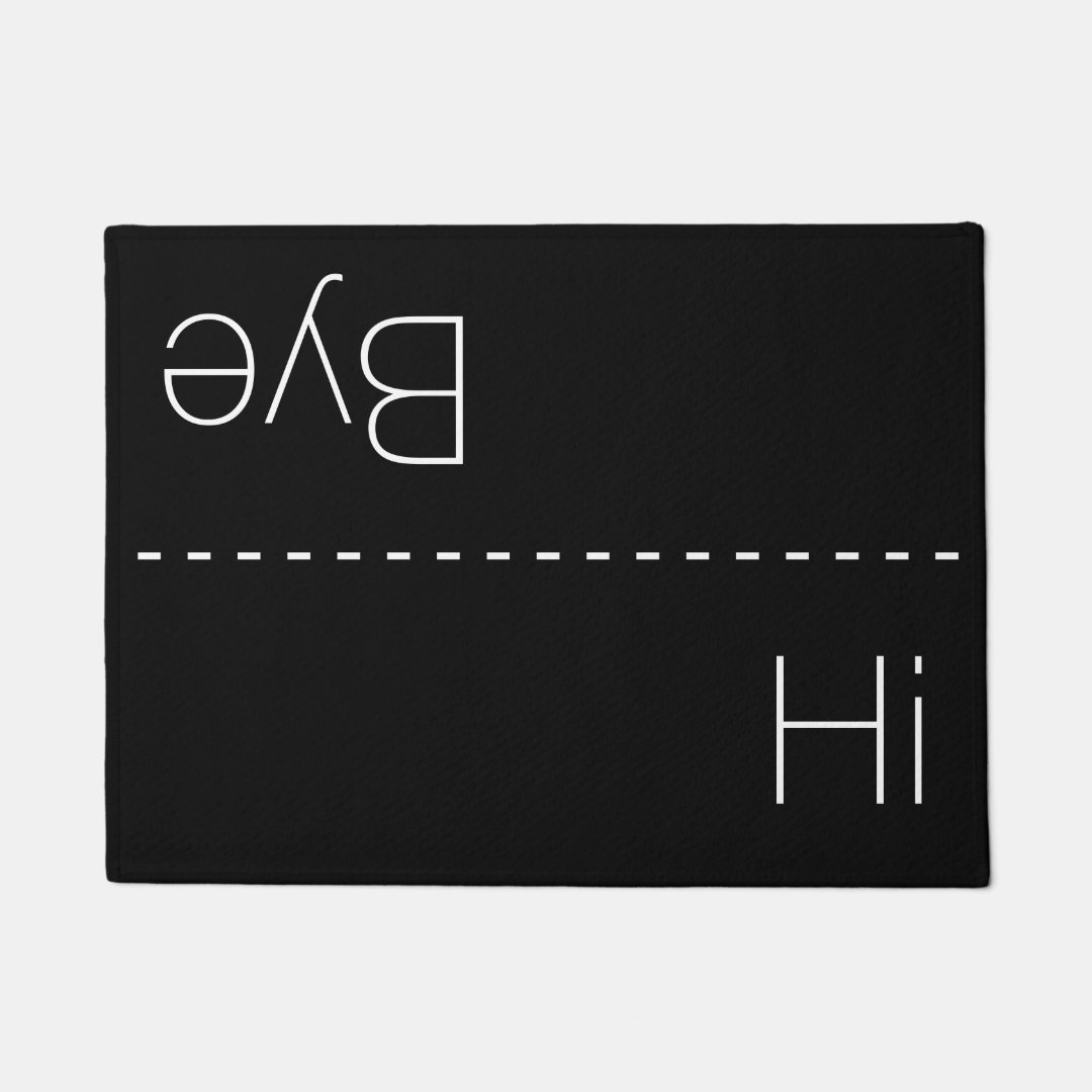 Hi and Bye Doormat | Zazzle