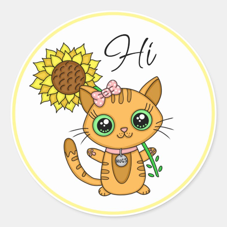 Hi and Hugs | Cute Cat with Sunflower Classic Round Sticker | Zazzle
