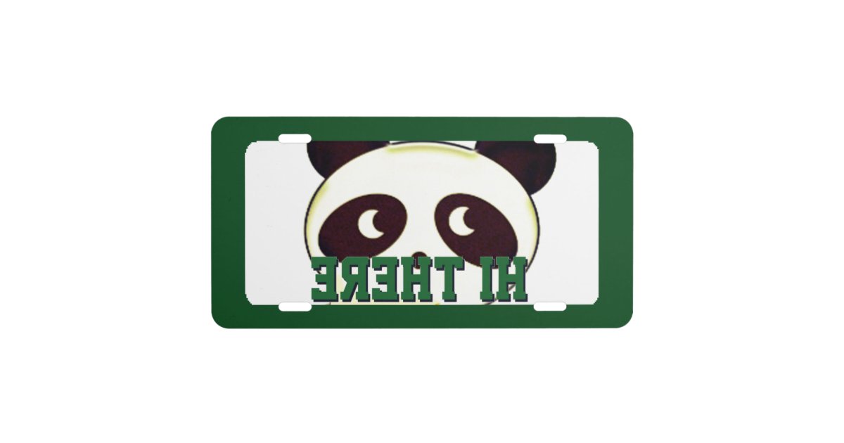 Hi there Panda License Plate | Zazzle