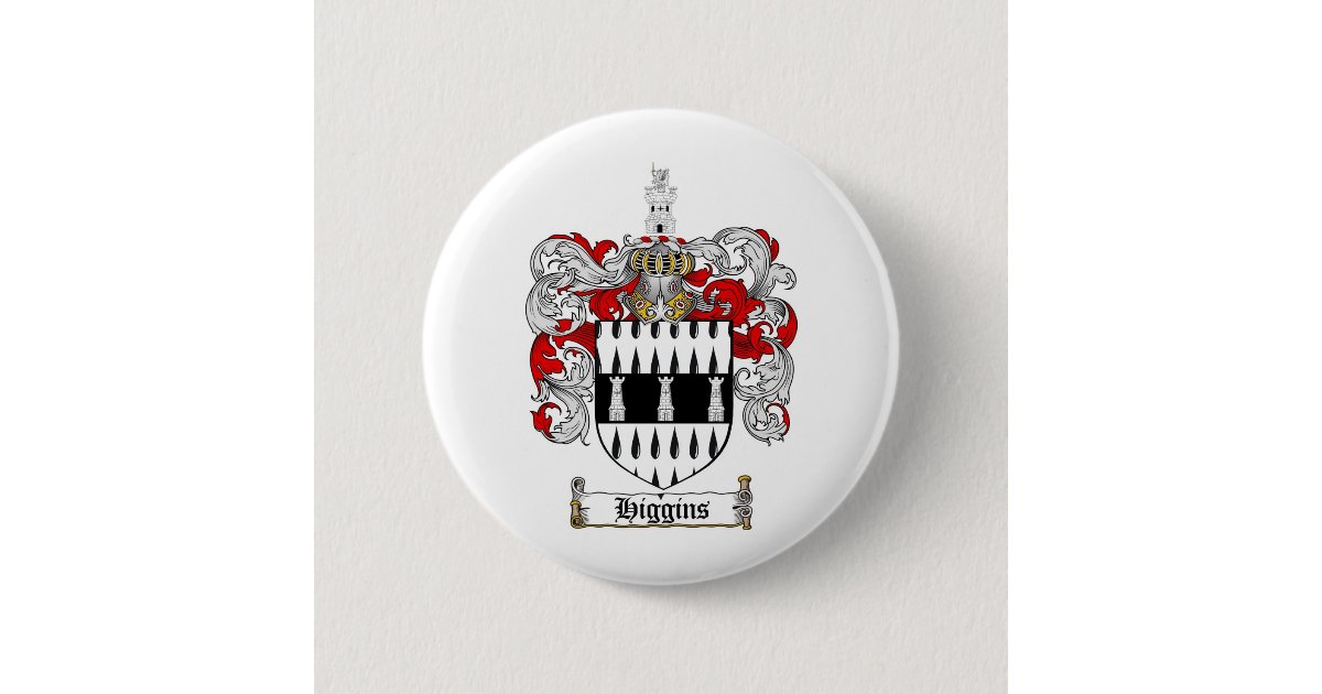 HIGGINS FAMILY CREST - HIGGINS COAT OF ARMS BUTTON | Zazzle