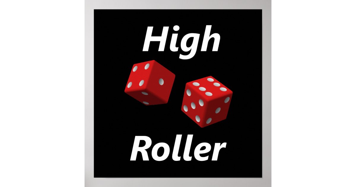High Roller Poster | Zazzle