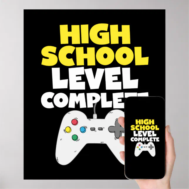 High School Level Complete Graduation Poster | Zazzle
