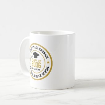 High School Reunion Class Of Graduation Year Coffee Mug | Zazzle