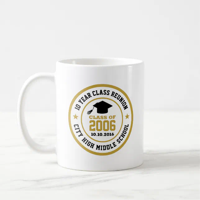 High School Reunion Class Of Graduation Year Coffee Mug | Zazzle