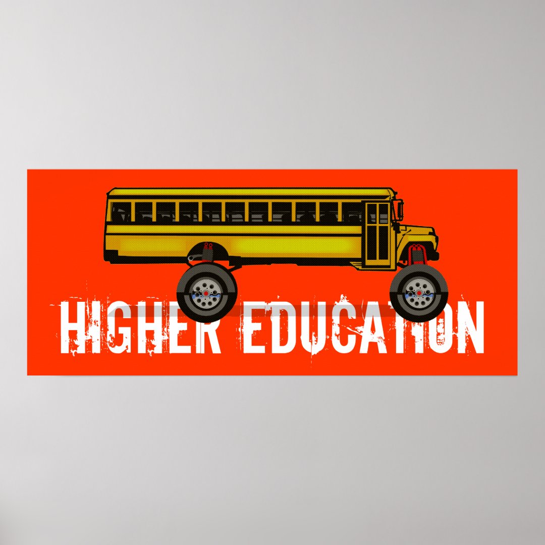 HIGHER EDUCATION POSTER | Zazzle