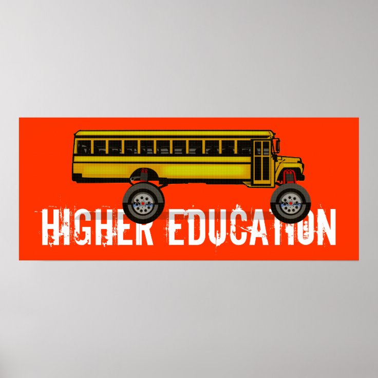 HIGHER EDUCATION POSTER | Zazzle
