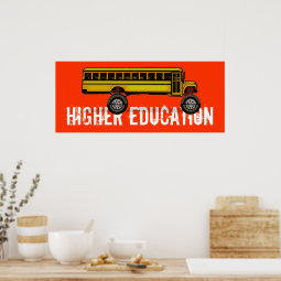 HIGHER EDUCATION POSTER | Zazzle