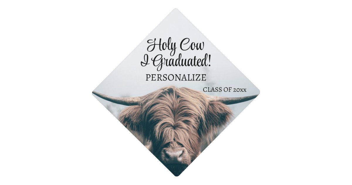 Highland holy cow I graduated portrait Graduation Cap Topper | Zazzle