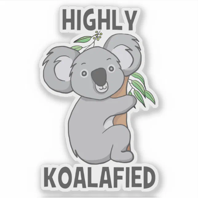 Highly Koalafied Koala Contour Cut Sticker | Zazzle