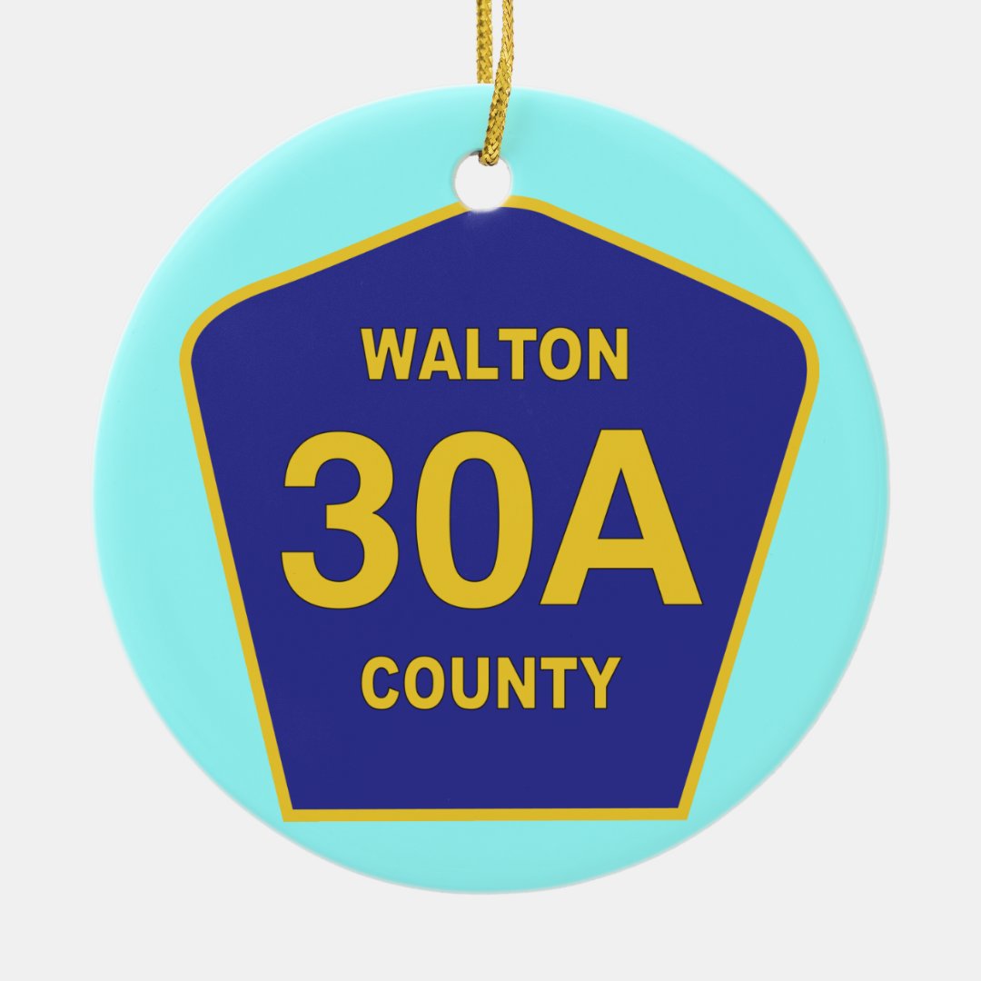 Highway 30A Walton County Florida sign Ceramic Ornament | Zazzle