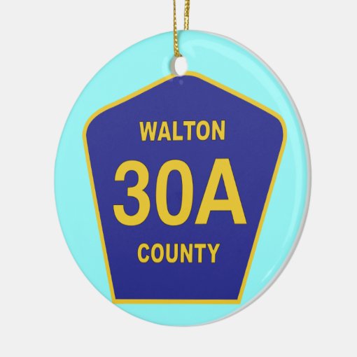 Highway 30A Walton County Florida sign Ceramic Ornament | Zazzle