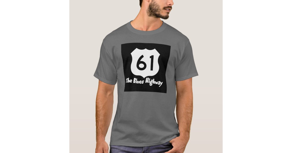 Highway 61 Shirt | Zazzle