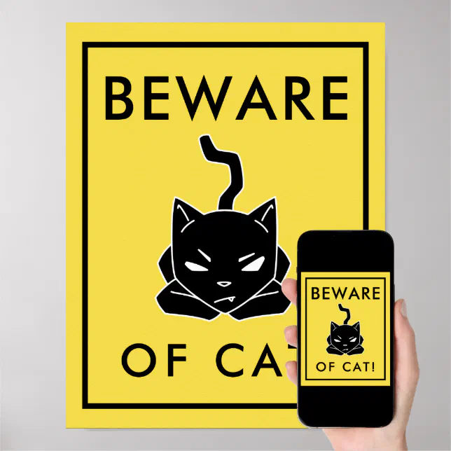 Hilarious Beware of Cat Sign Poster | Zazzle