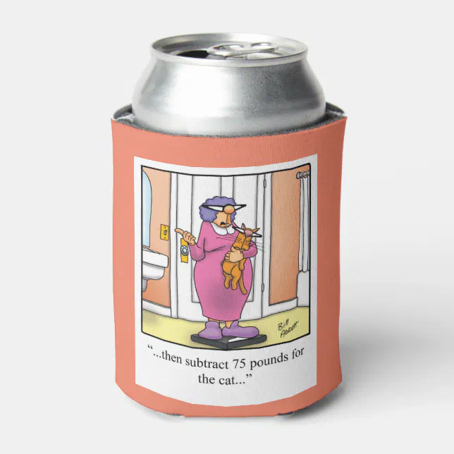 Hilarious Weight Loss Humor Can Cooler | Zazzle