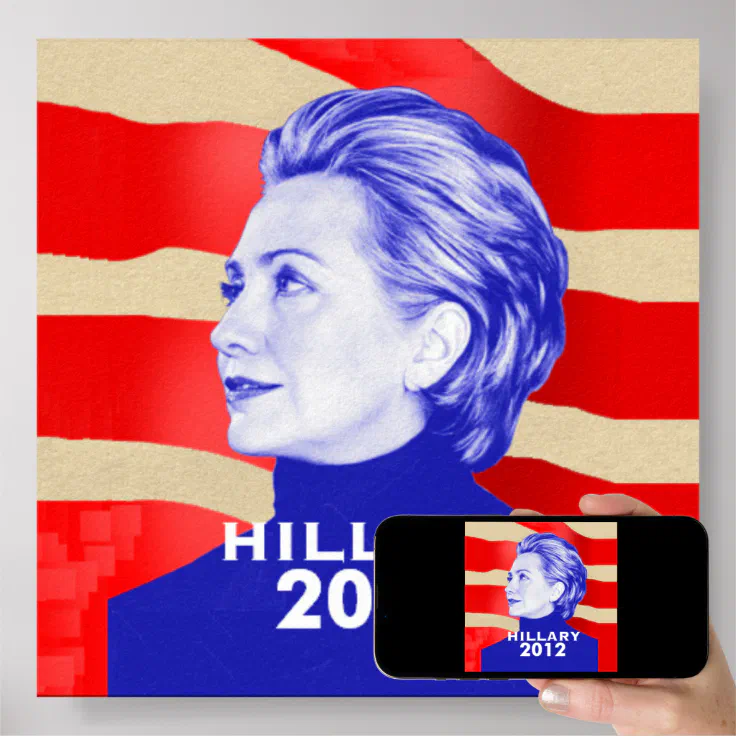 Hillary 2012 Poster | Zazzle