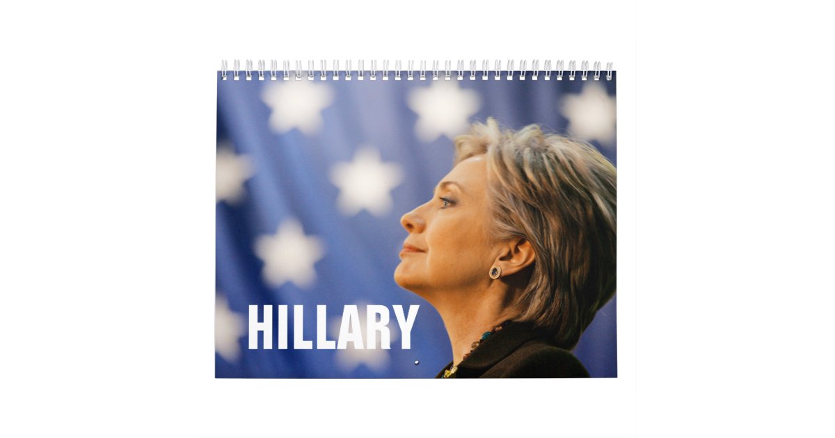 HILLARY CALENDAR | Zazzle