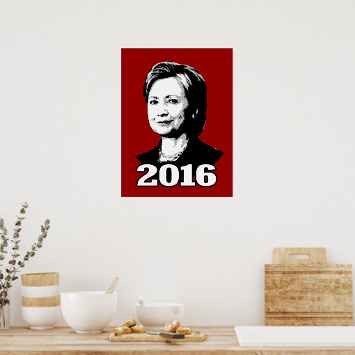 HILLARY CLINTON 2016 Candidate Poster | Zazzle