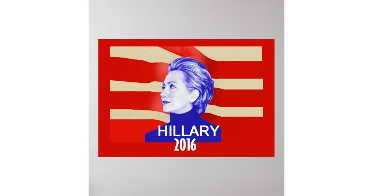 Hillary Clinton 2016 Poster | Zazzle