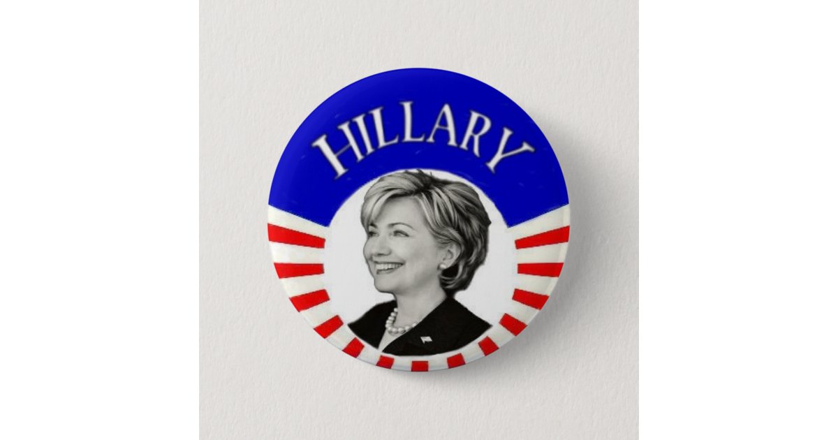 Hillary Clinton Button | Zazzle
