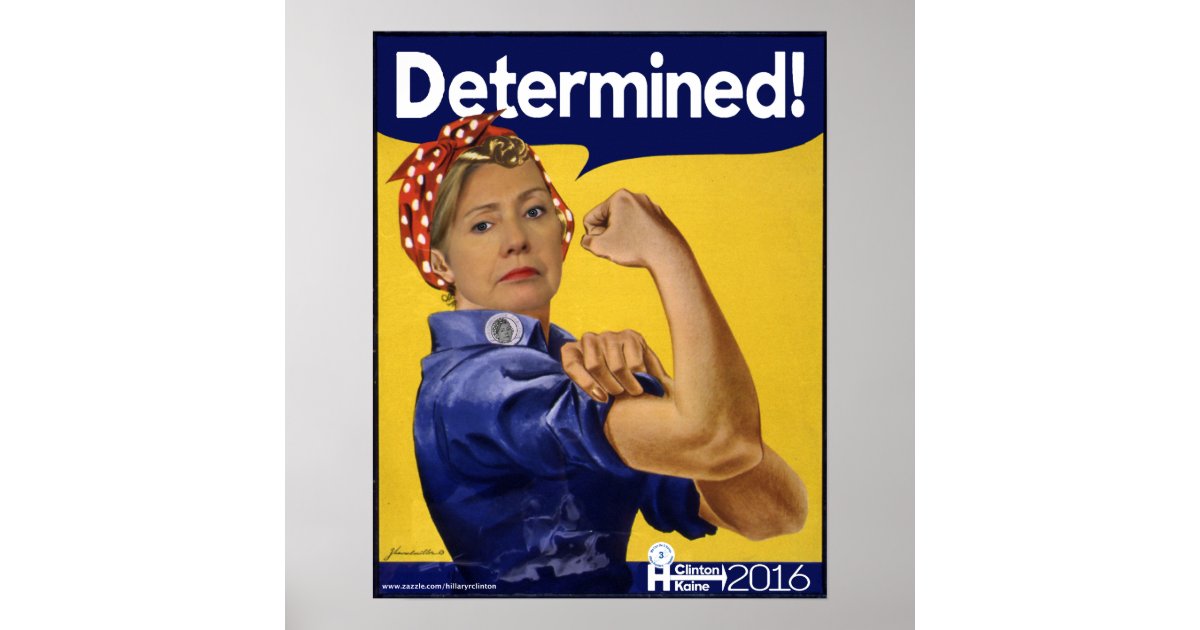 Hillary Clinton Determined! Poster | Zazzle
