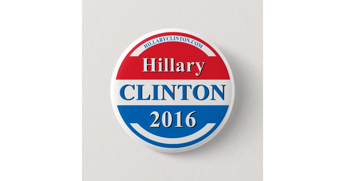 Hillary Clinton for President 2016 Button | Zazzle