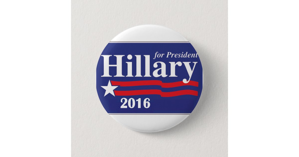 Hillary Clinton For President 2016 Button Pin | Zazzle