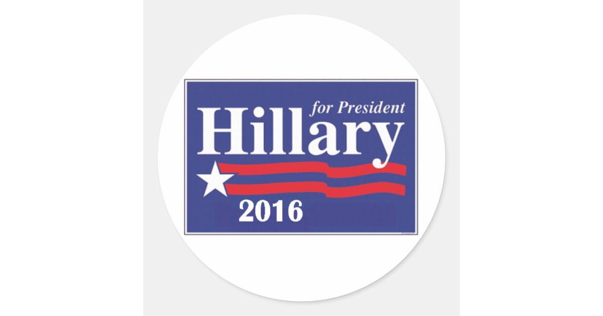Hillary Clinton for President 2016 Classic Round Sticker | Zazzle