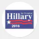 Hillary Clinton for President 2016 Classic Round Sticker | Zazzle