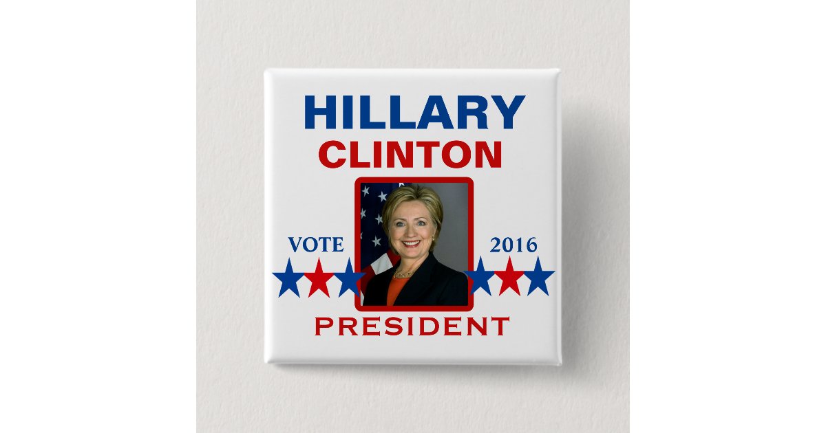 Hillary Clinton for President 2016 Pinback Button | Zazzle