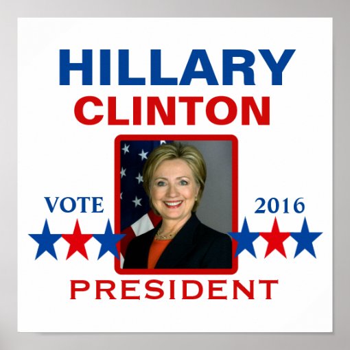 Hillary Clinton for President 2016 Poster | Zazzle