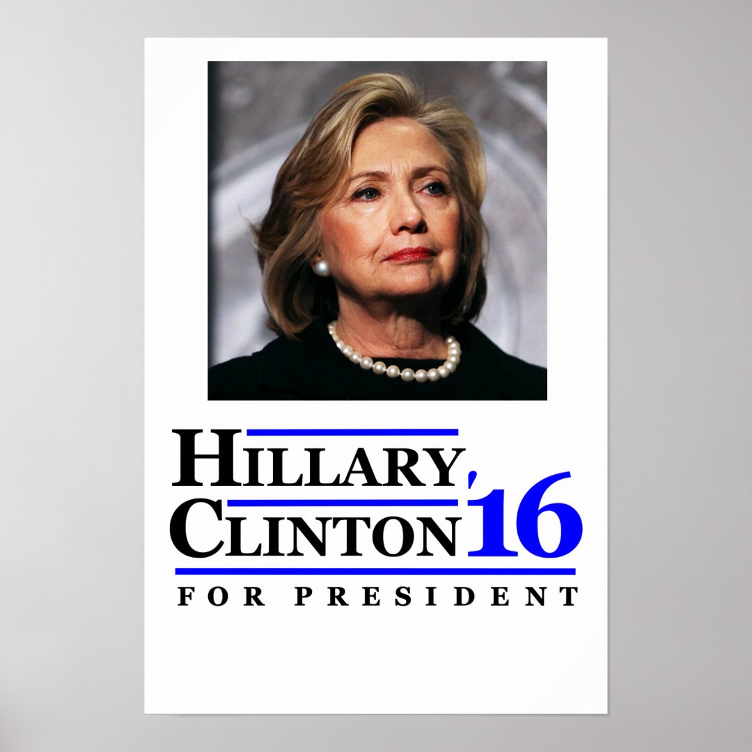 Hillary Clinton for President 2016 poster. Poster | Zazzle