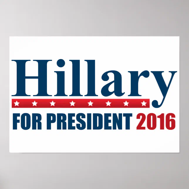 Hillary Clinton For President Poster | Zazzle