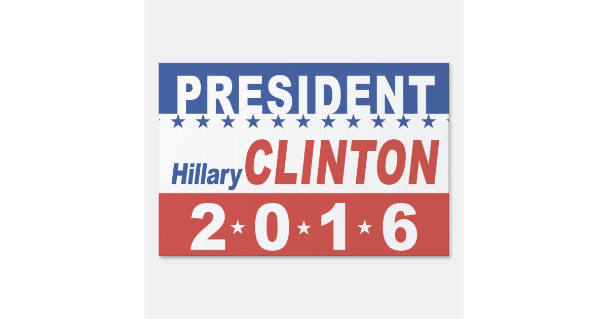 Hillary Clinton for President Sign | Zazzle