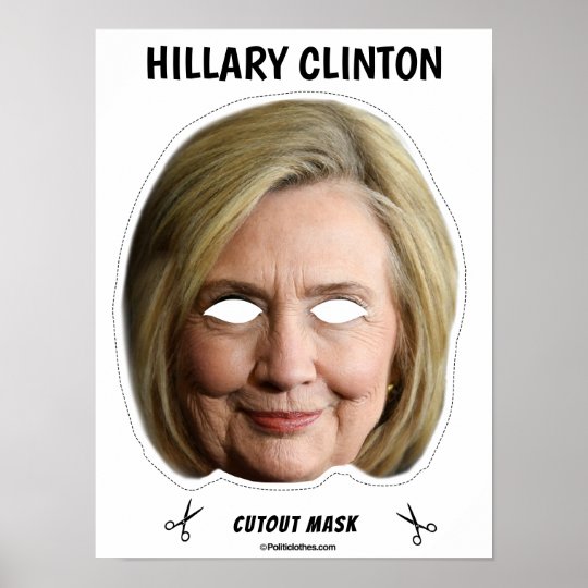 HILLARY CLINTON Halloween Mask Poster | Zazzle.com