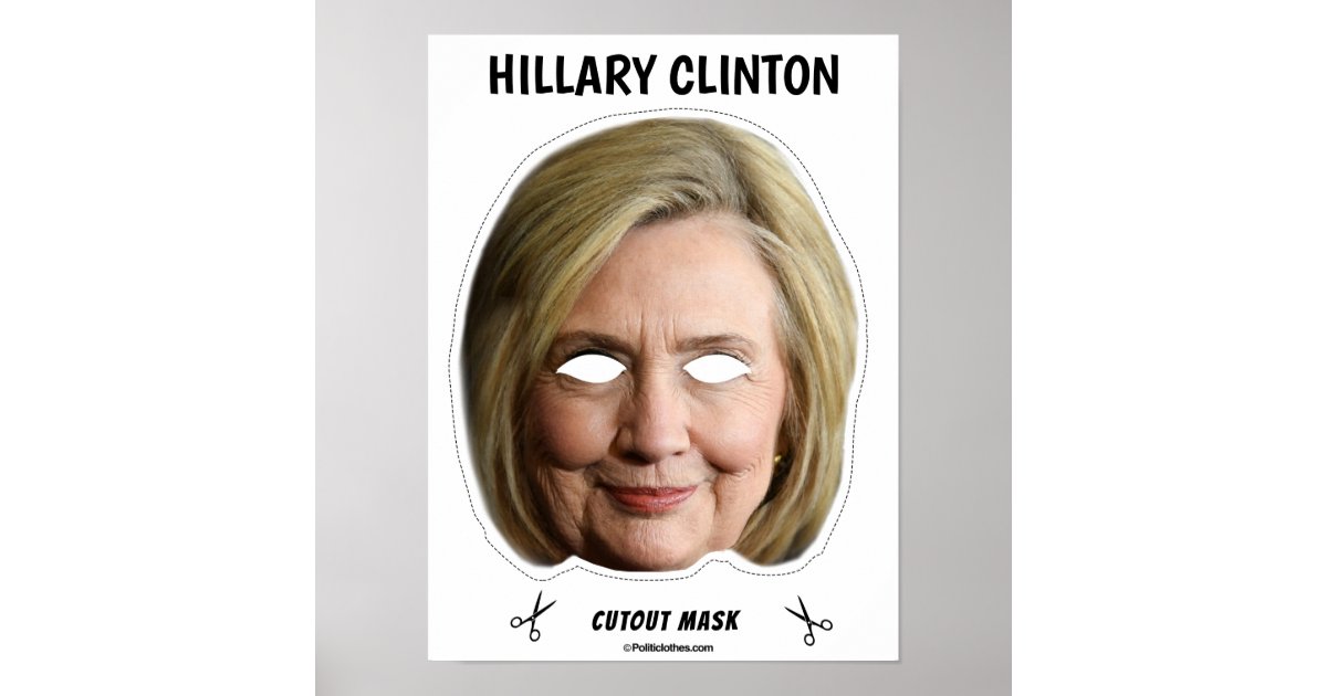 HILLARY CLINTON Halloween Mask Poster | Zazzle